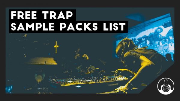 Free Trap Samples [Huge List of Free Trap Sample Packs]